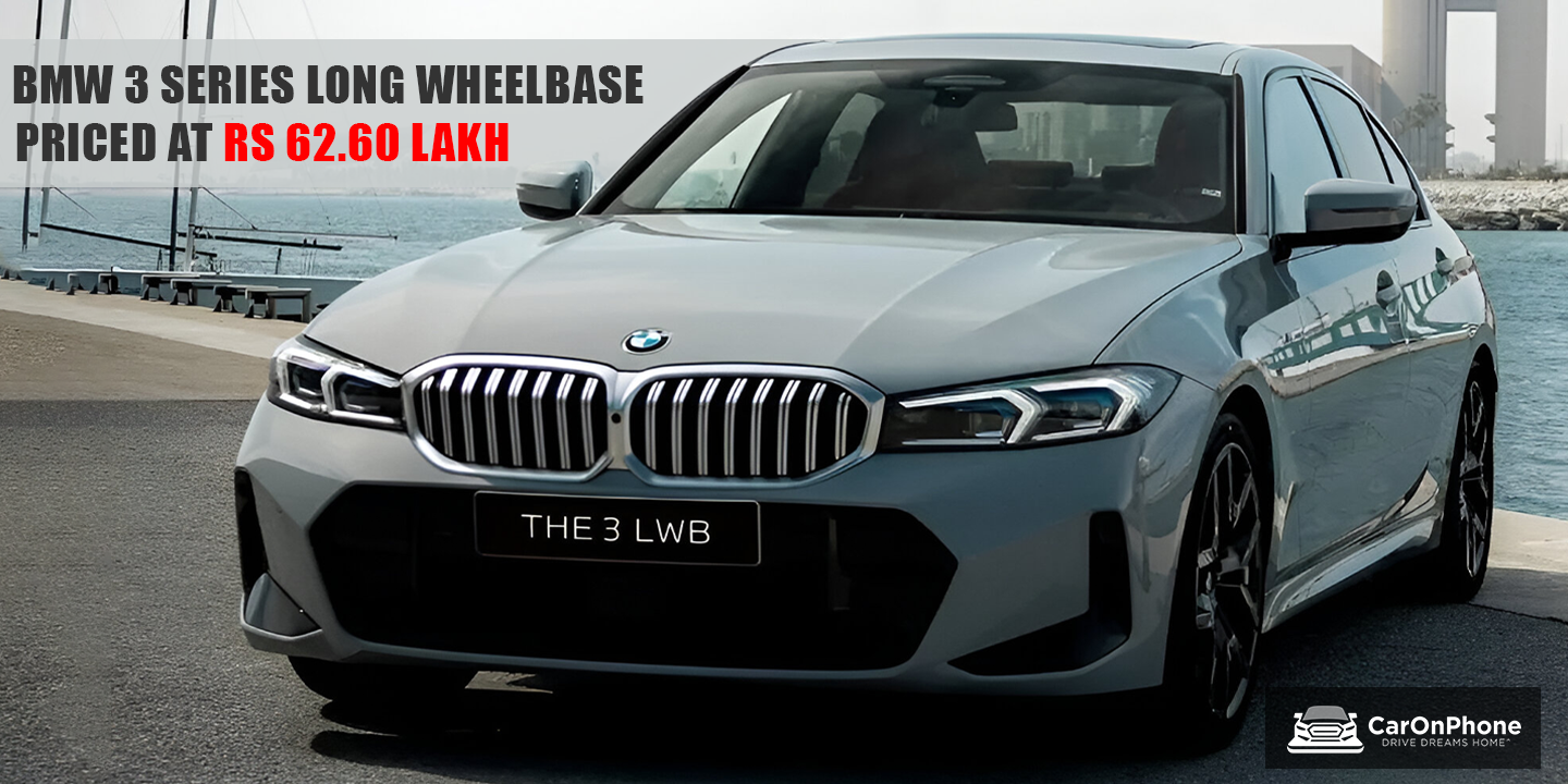 2025 BMW 3 Series Long Wheelbase Launched In India, Priced at Rs 62.60 ...