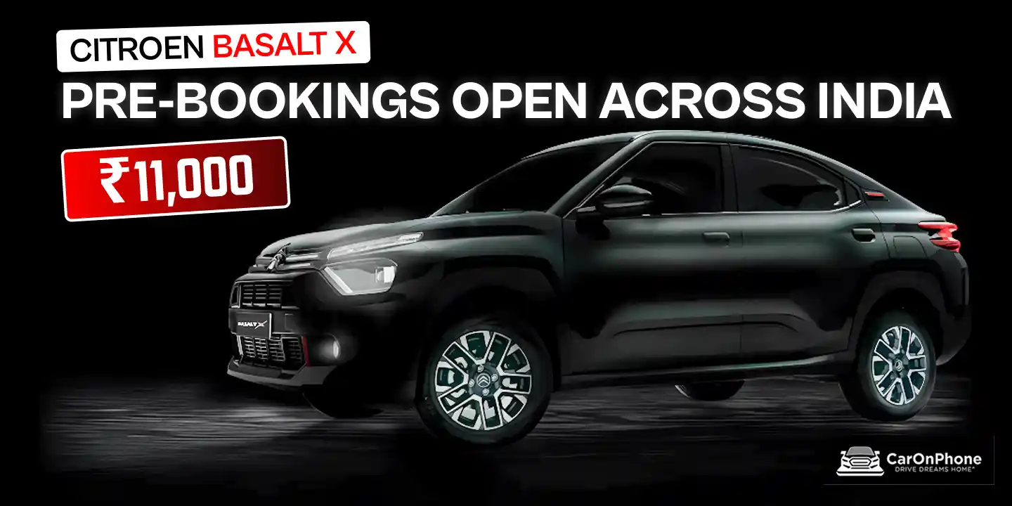 Citroen Basalt X Pre‑Bookings Open Across India for ₹11,000 - News