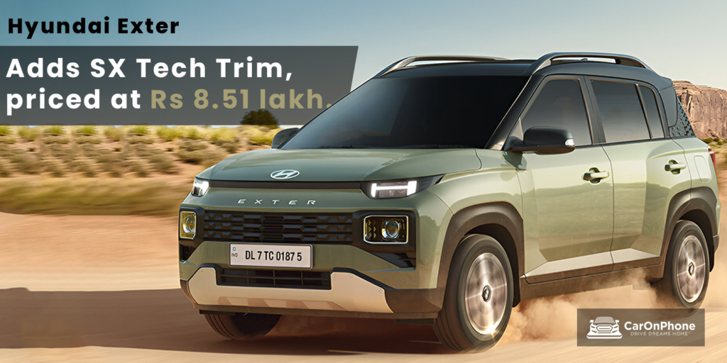 Hyundai Exter Adds SX Tech Trim, priced at Rs 8.51 lakh - News