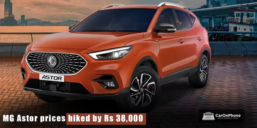 MG Astor prices hiked by Rs 38,000, Receives 2025 Updates - News