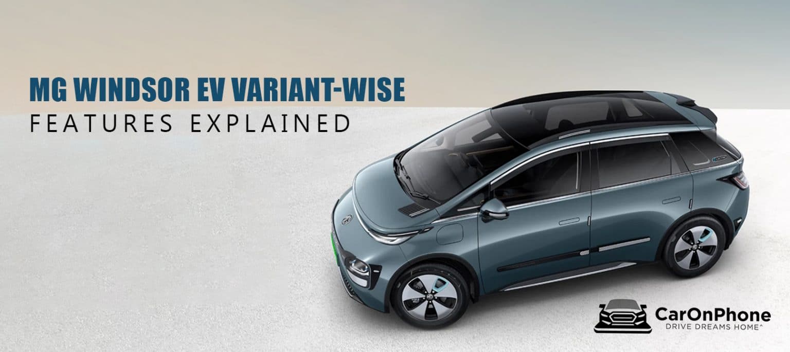 MG Windsor EV Variant-wise Features Explained - News