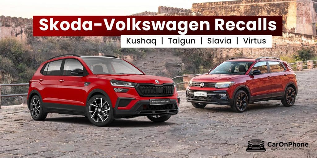 Skoda-Volkswagen Recalls Kushaq, Taigun, Slavia, Virtus - News